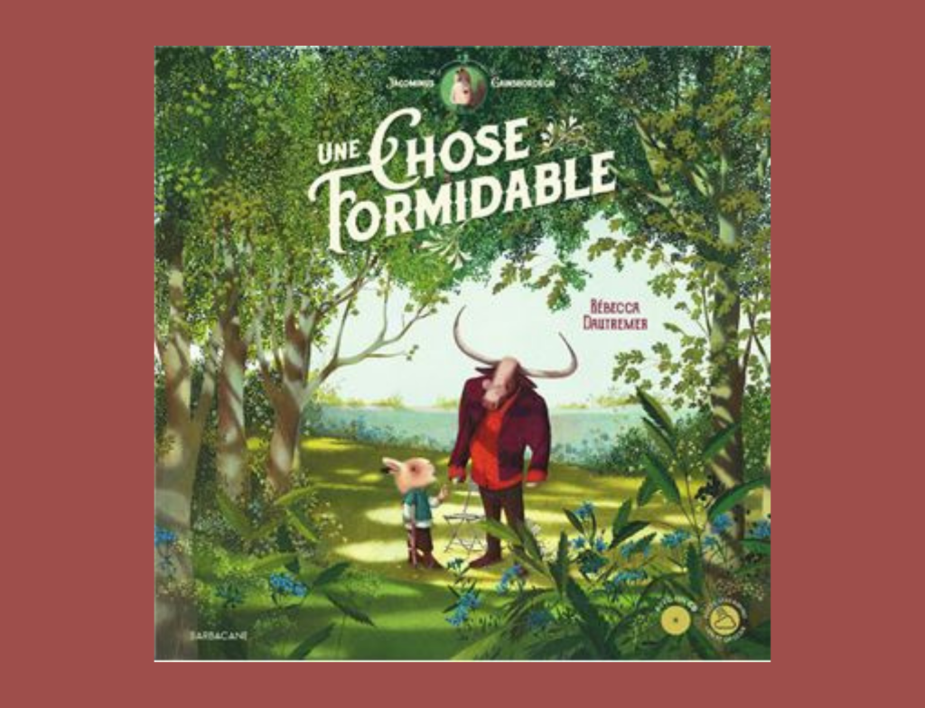 Une chose formidable - La belle image